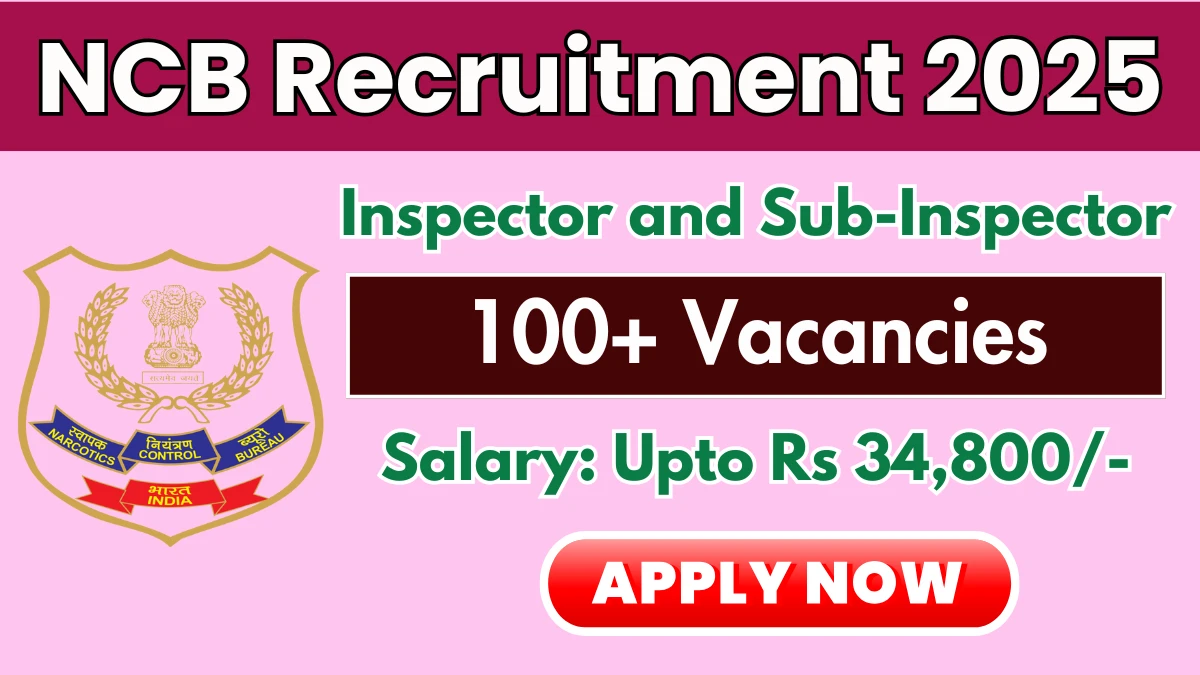 NCB Inspector & Sub-Inspector Bharti 2025